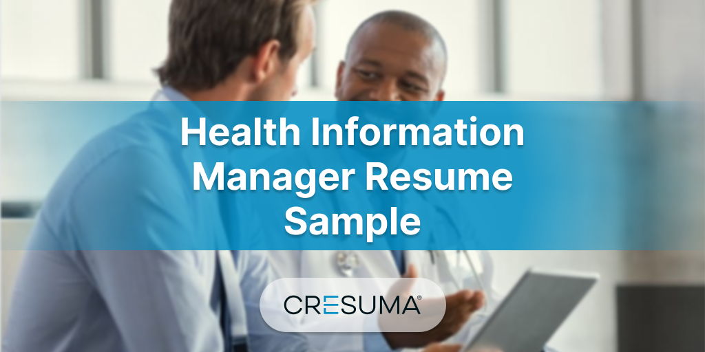 Health Information Manager Resume Complete Guide [2024 Update]