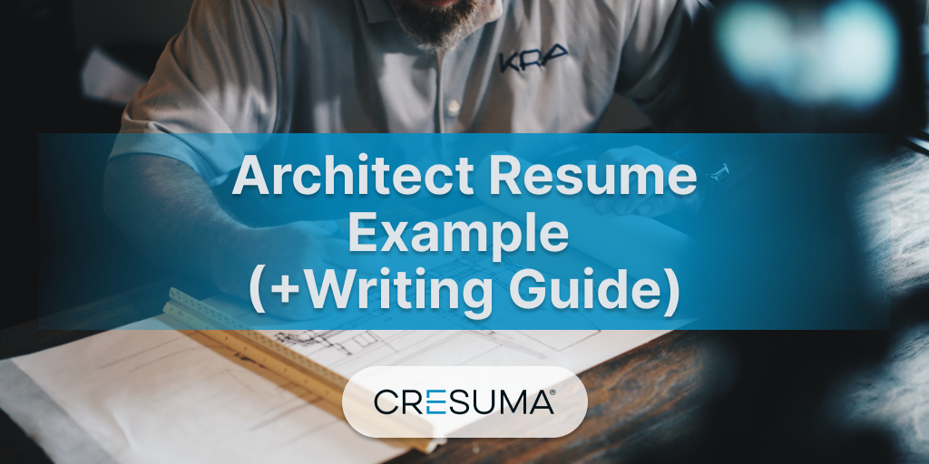 Architect Resume Example (+Writing Guide) | Cresuma