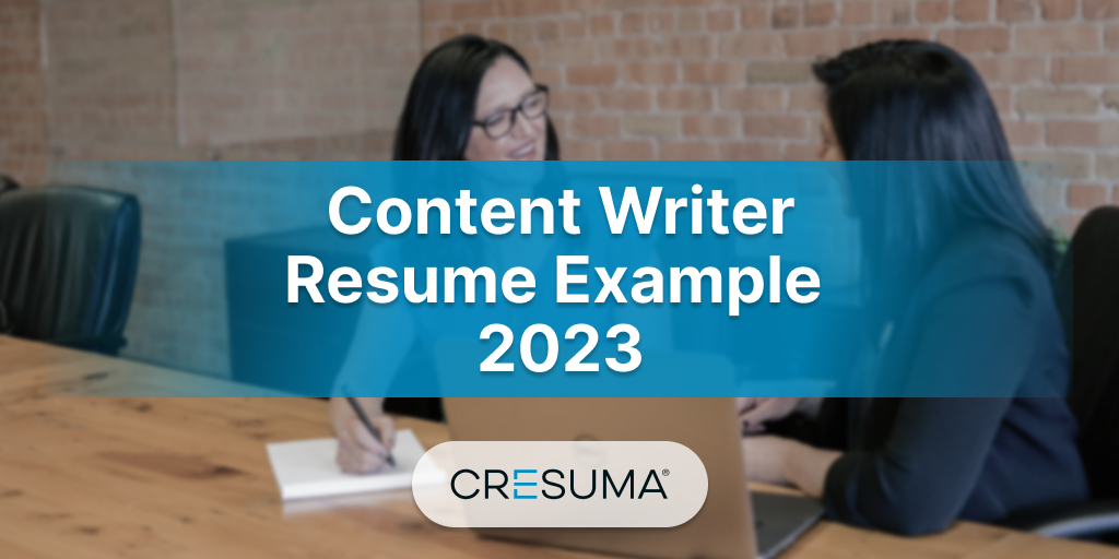 Content Writer Resume Example 2023 [Complete Guide]