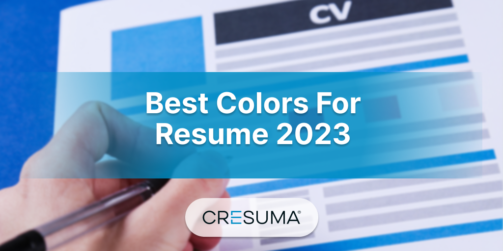 Best Resume Colors 2024 and How to use them | Cresuma