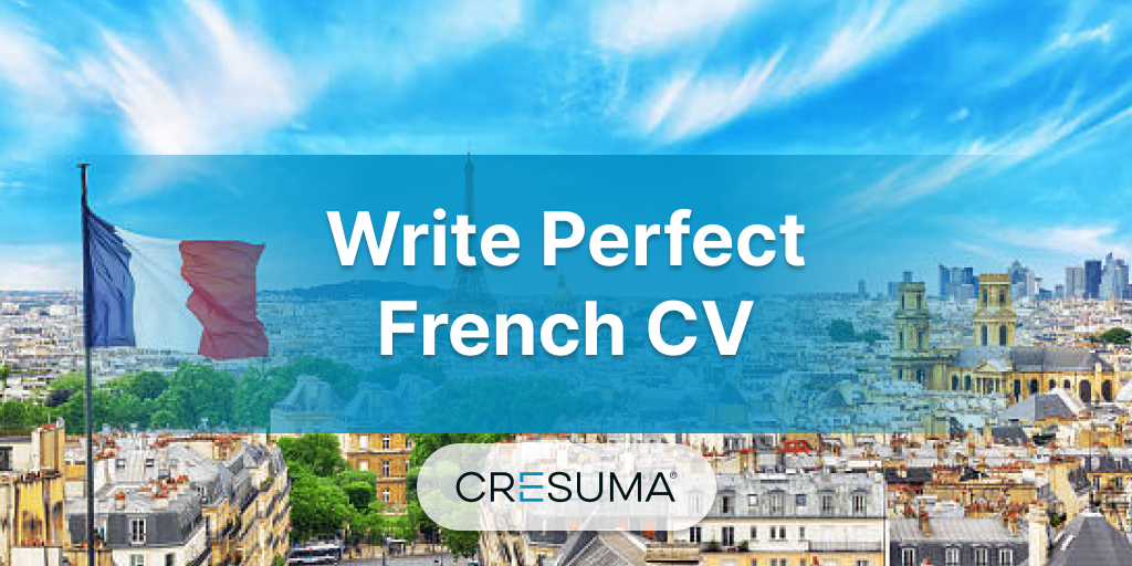 Best French CV Guide & Download France Resume Format 2024