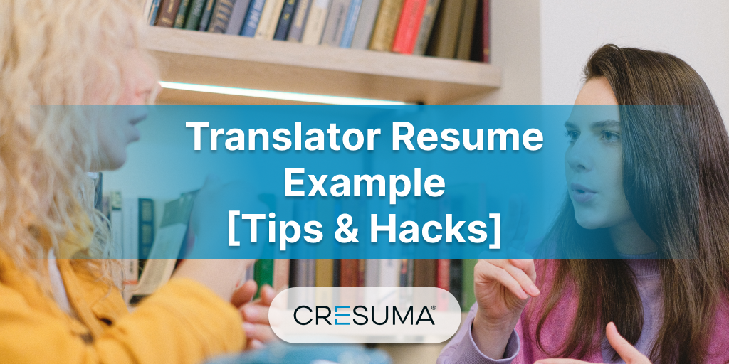 Translator Resume Example and Writing Guide | Cresuma