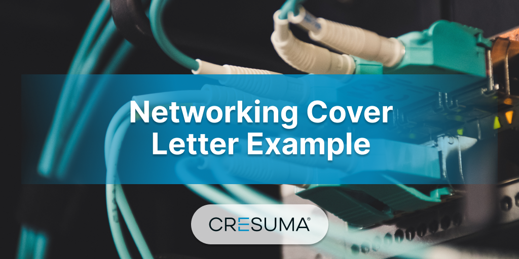 Networking Cover Letter Example & Writing Guide | Cresuma