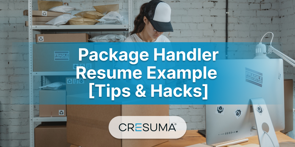 Package Handler Resume Example with Tips & Hacks | Cresuma