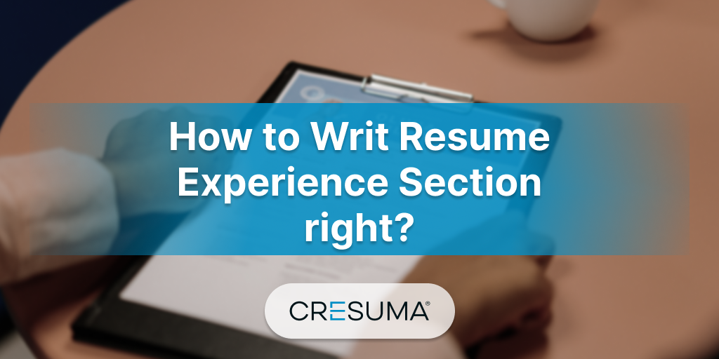How to list work experience on a resume right | Cresuma